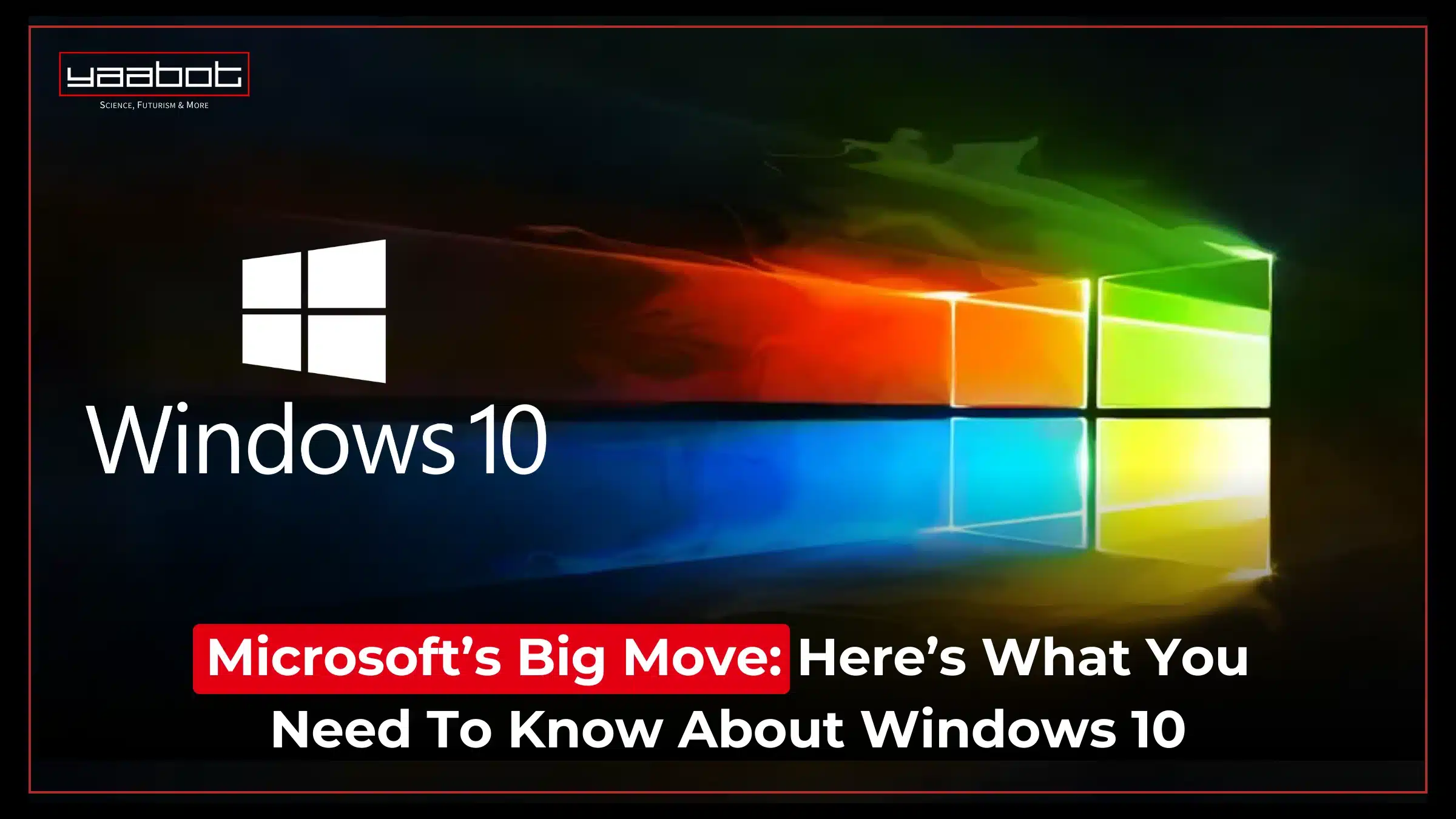 Microsoft to End Windows 10 Support: What’s Next For Users?