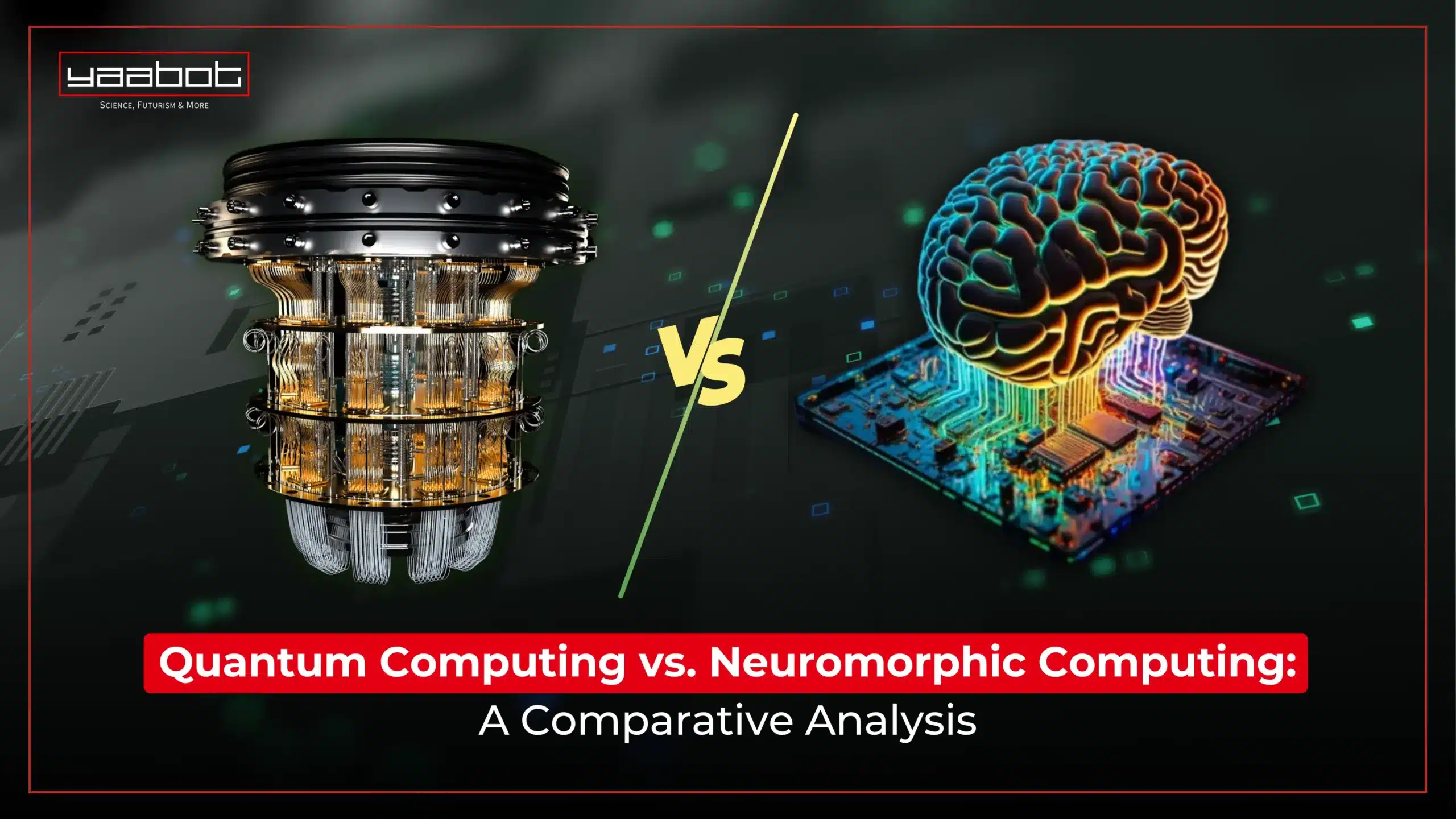 Neuromorphic Computing vs Quantum: 2025 Tech Showdown - Yaabot